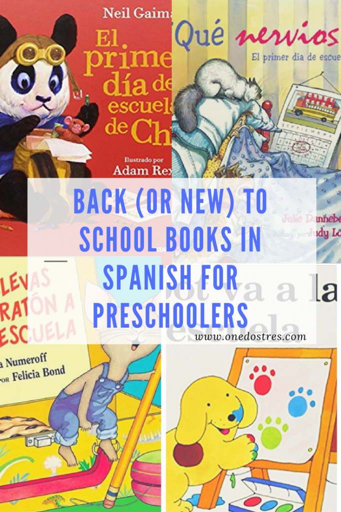 Back (or New) to School Books in Spanish for Preschoolers – One Dos Tres